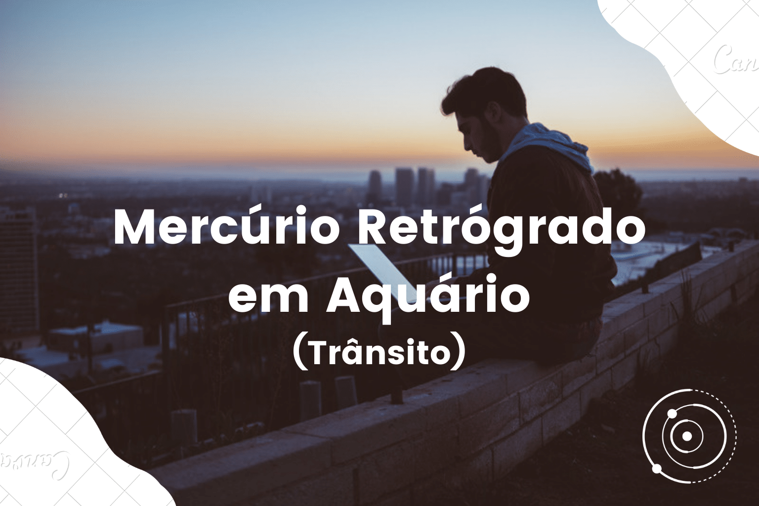 Mercúrio Retrógrado em Aquário (Trânsito) - Evoluna