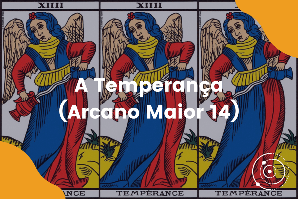 A Temperança (Arcano Maior 14) - Evoluna